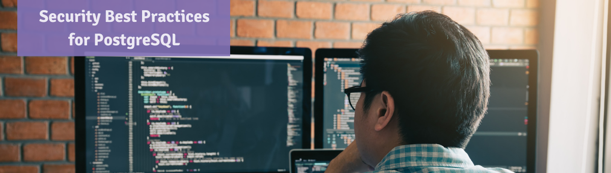 【ホワイトペーパー】PostgreSQLセキュリティ・ベストプラクティス 2020 | EDBジャパンブログ2025